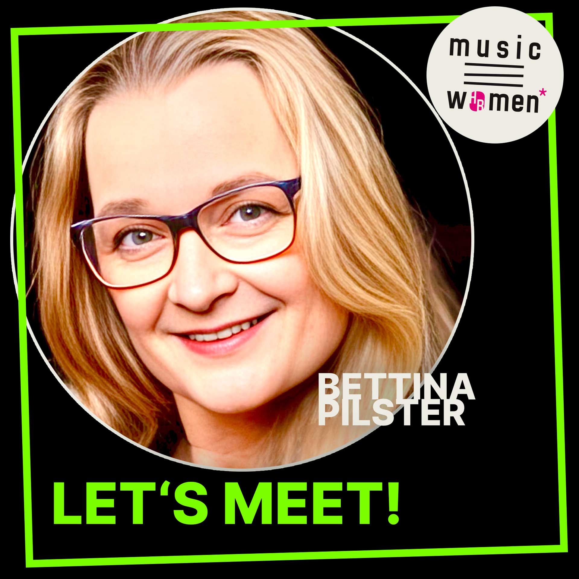 Let's Meet! Bettina Pilster - musicHBwomen*